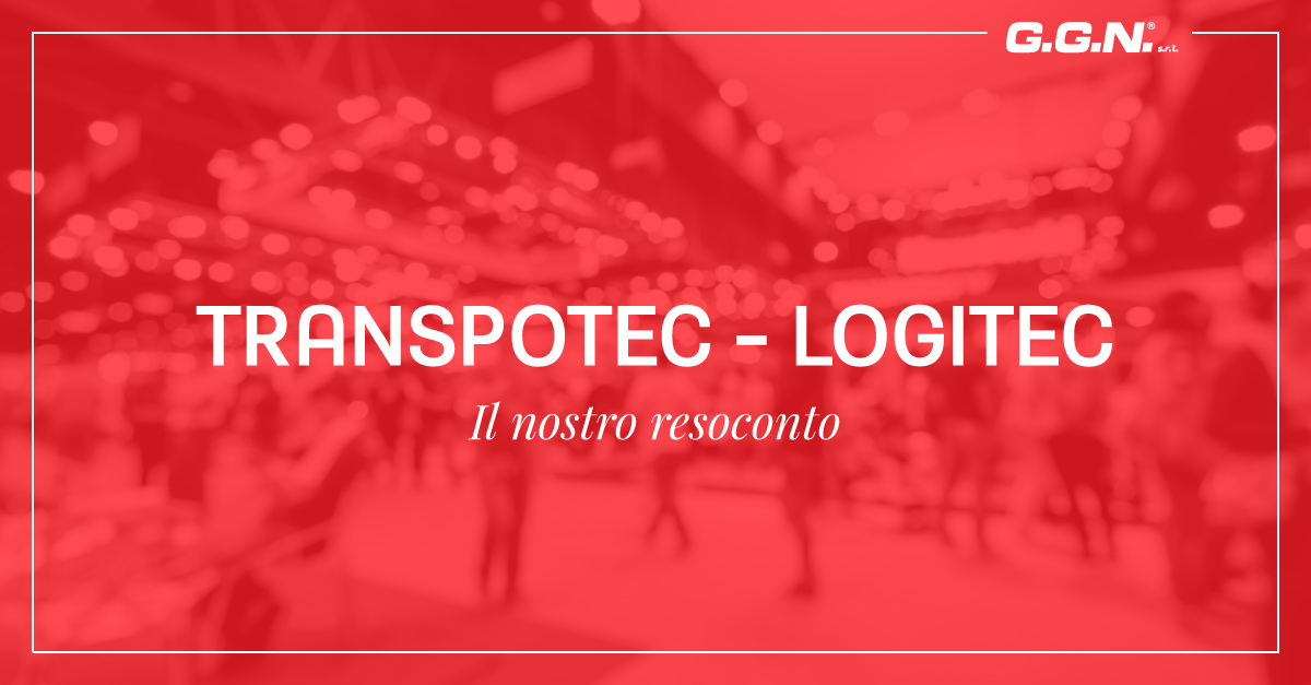 Transpotec Logitec 2022: an announced success - GGN - Barletta